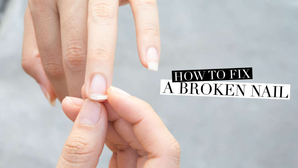 Proper Ways to Deal With Broken Nail - Calyxta