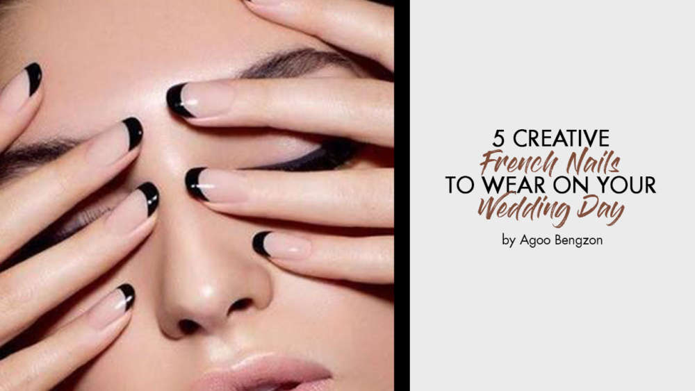 Creative French Nails to Wear to Your Wedding - Calyxta