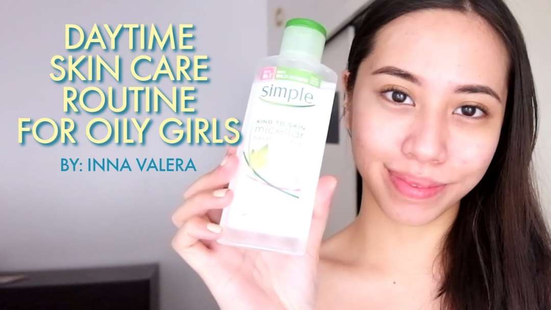 Daytime Skin Care Routine for Oily Girls - Calyxta