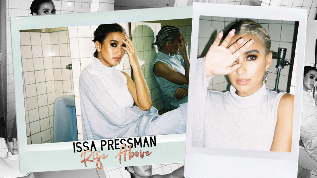 Issa Pressman: Rise Above - Calyxta